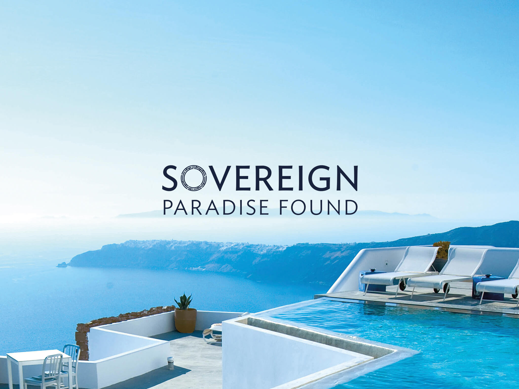 Paradise Found: Sovereign Holidays.